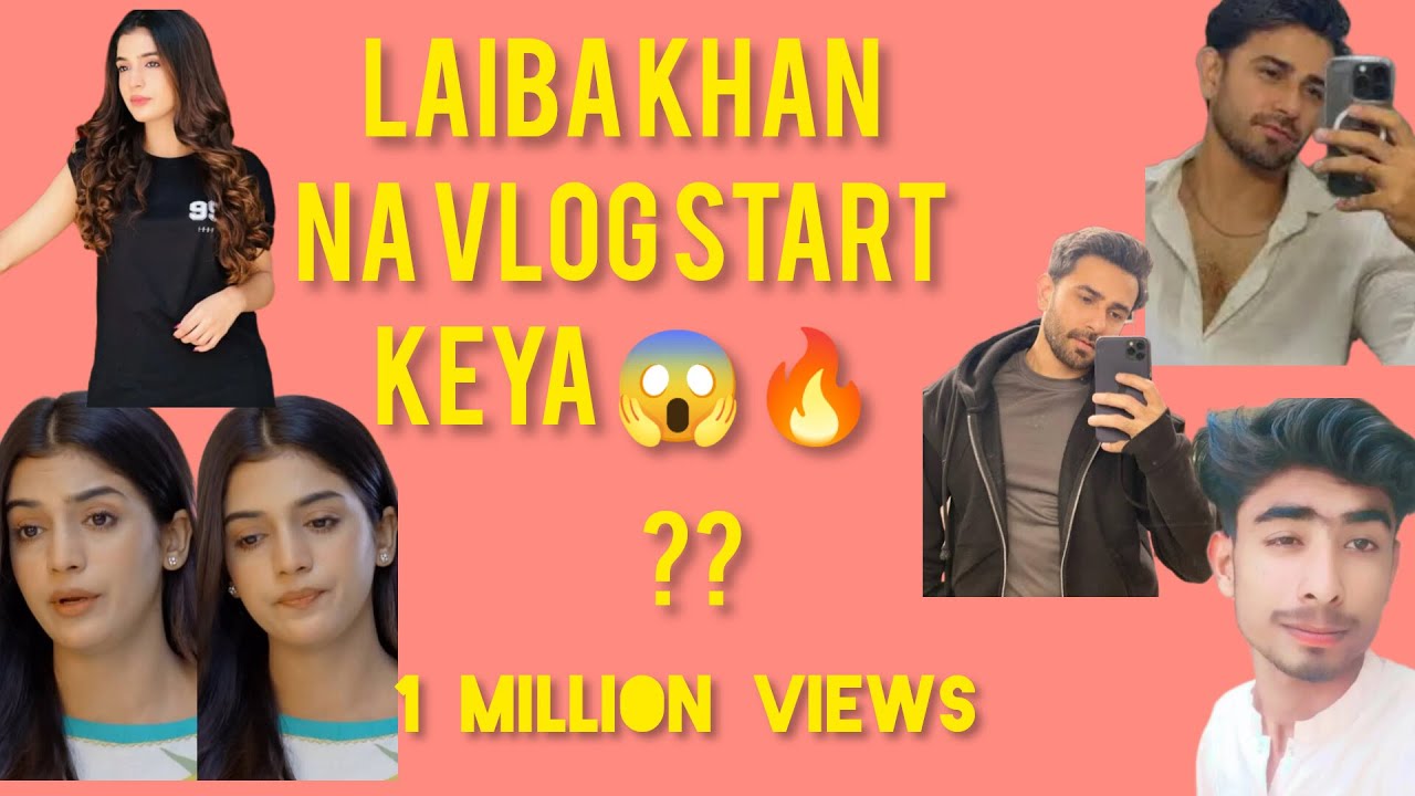 Laiba Khan vlog | Laiba Khan na Vlog Start keya ha 😱🔥 - YouTube