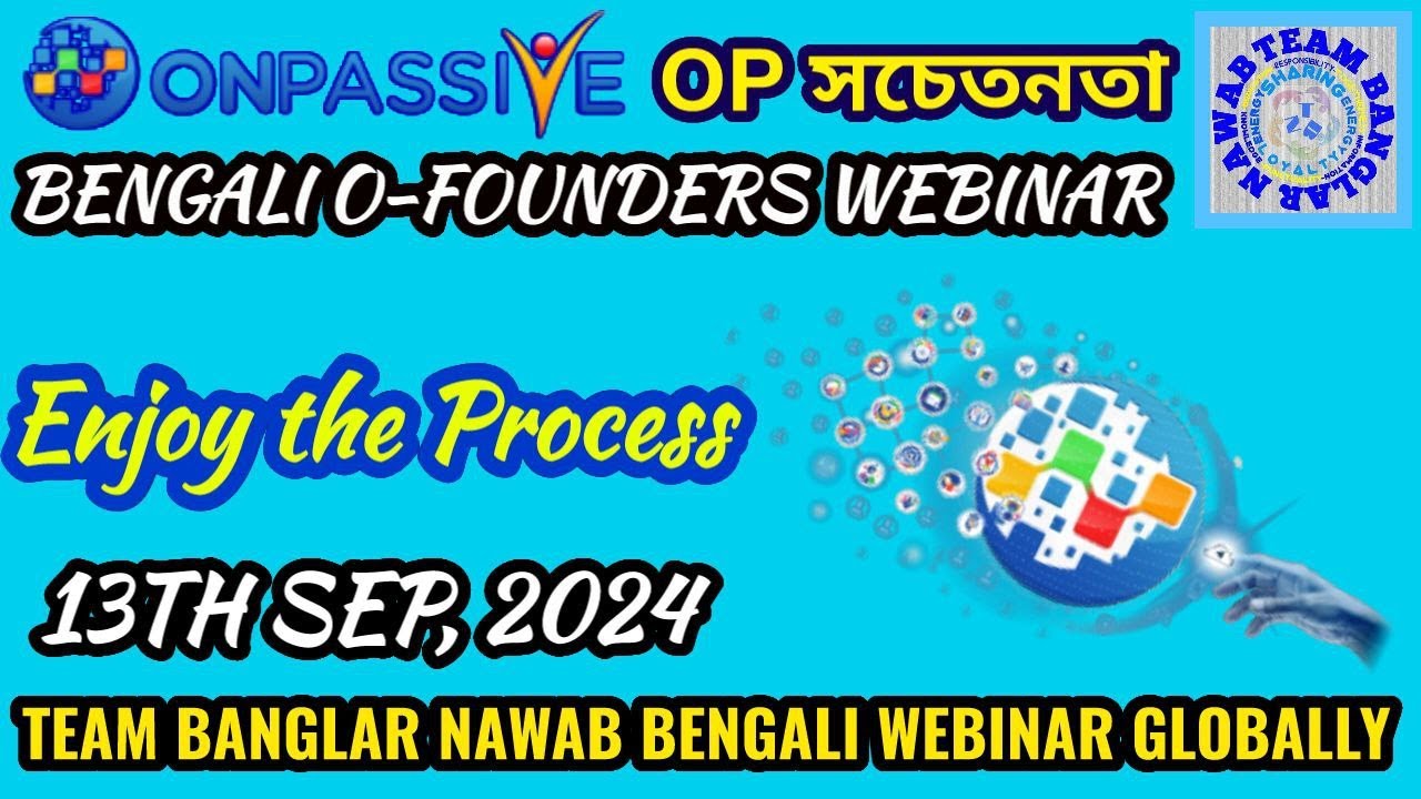 ONPASSIVE || TEAM BANGLAR NAWAB BENGALI O-FOUNDERS WEBINAR GLOBALLY || Enjoy the Process ...