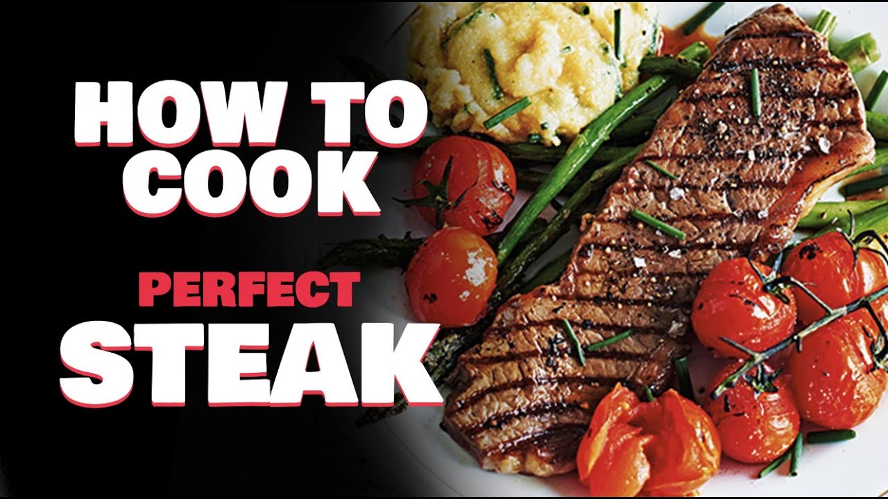 HOW TO COOK PERFECT STEAK - YouTube