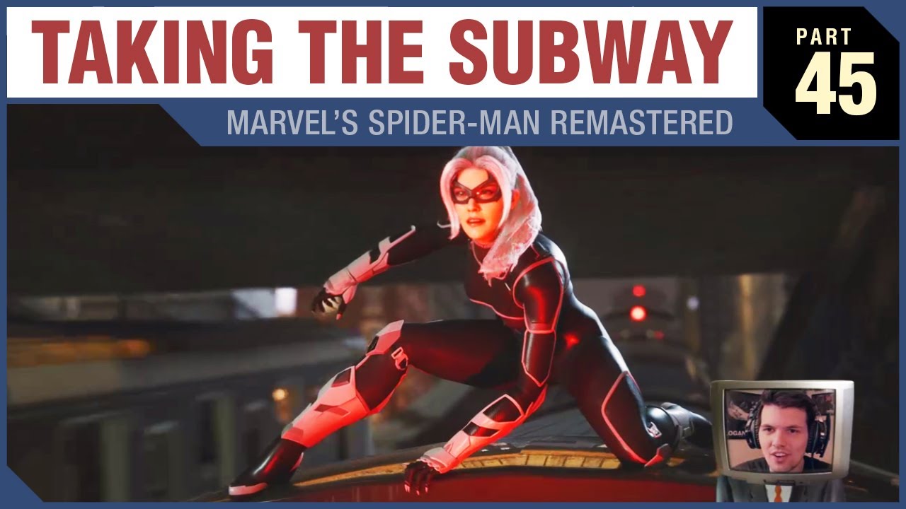 TAKING THE SUBWAY - Marvel's Spider-Man Remastered - PART 45 - YouTube