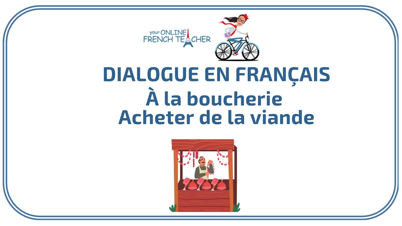 A la boucherie : acheter de la viande - French conversation / Dialogue ...