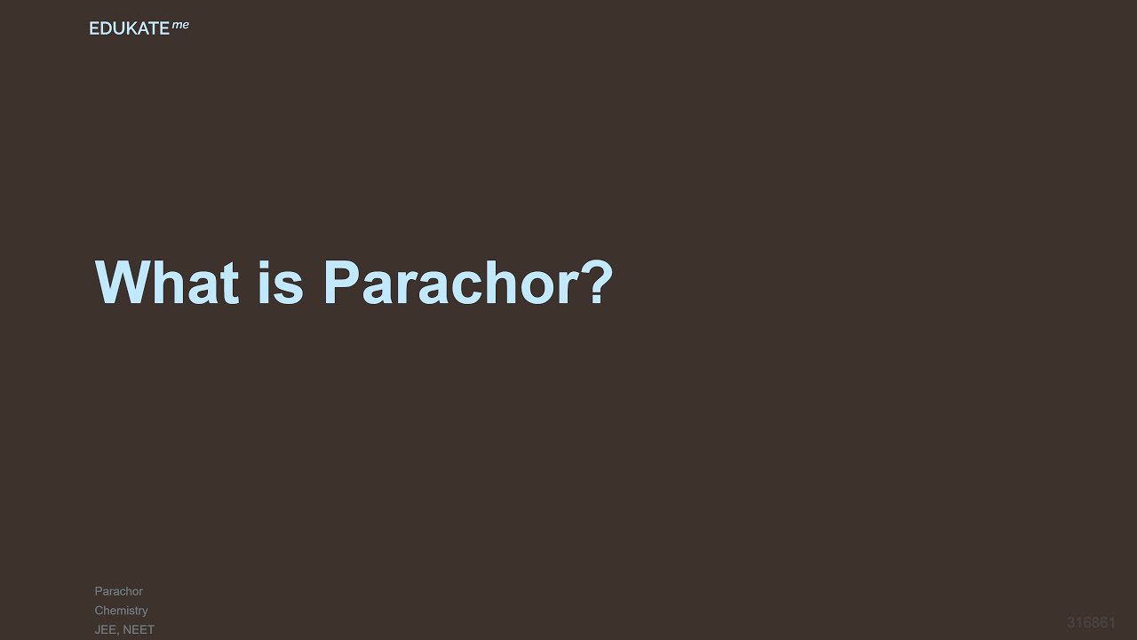 What is Parachor? - YouTube