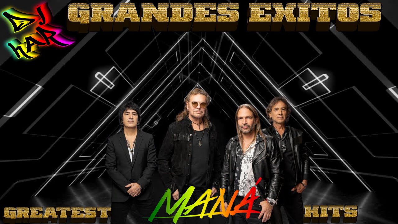 MANA GRANDES EXITOS DEL ROCK EN ESPAÑOL MANA GREATEST HITS DJ HAR - YouTube