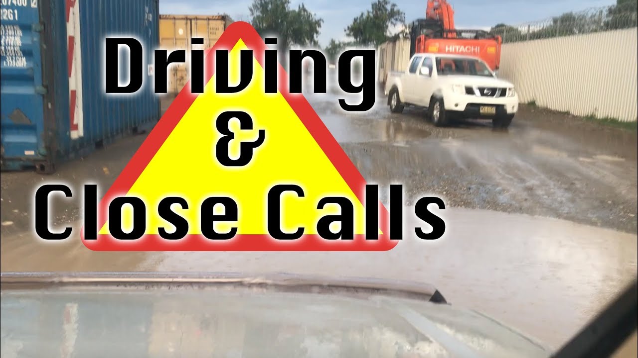 Driving and Close Calls - YouTube