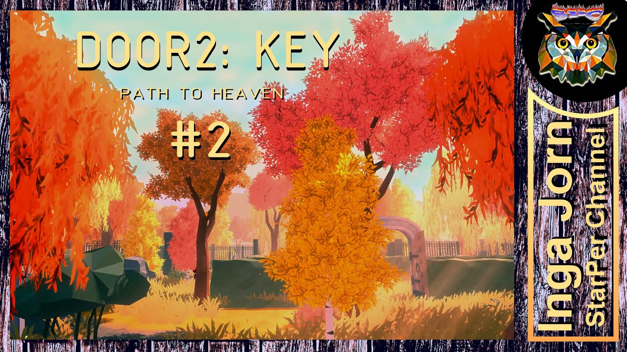 ДВЕРЬ 2: КЛЮЧ 🔑 Door 2: Key - Path to Heaven #2 Полное ПРОХОЖДЕНИЕ ...