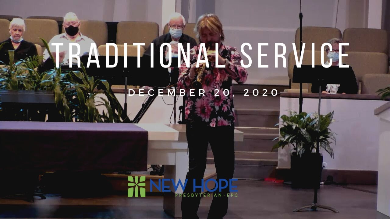 New Hope Traditional Service December 20, 2020 - YouTube