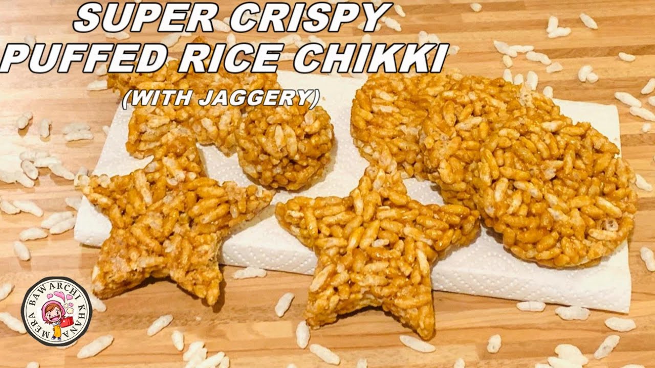 Puffed Rice Chikki super crispy/Murmura Chikki/Rice Brittle/Recipe in ...