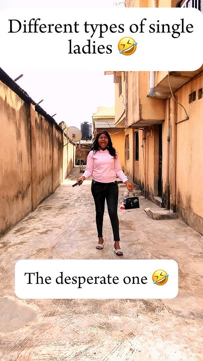 Different types of single ladies #comedy #Relatable #Funny - YouTube