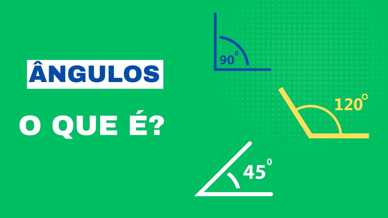 Aprenda sobre ângulos AGORA | MATEMÁTICA BÁSICA - YouTube