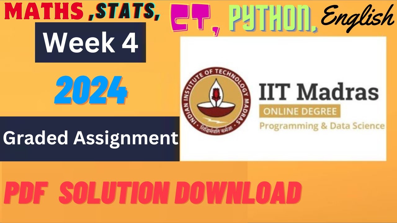 Week 4 Graded Assignment Solution | Maths,Stats,CT,Python,English | IIT ...