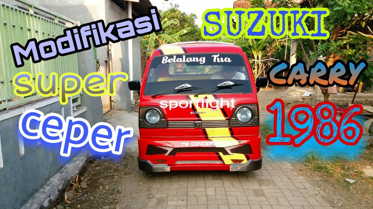 Modifikasi Super Extreme Suzuki Carry pick up Bagong 1986 - YouTube