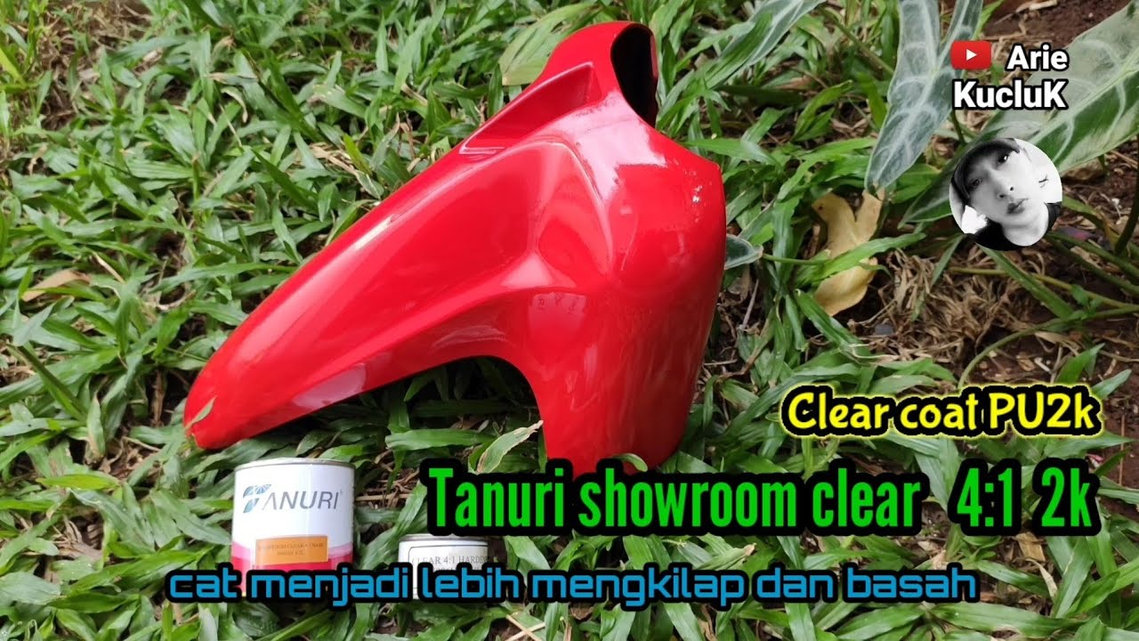 Tanuri showroom clear 4:1 2k - cat menjadi mengkilap dan basah - clear ...