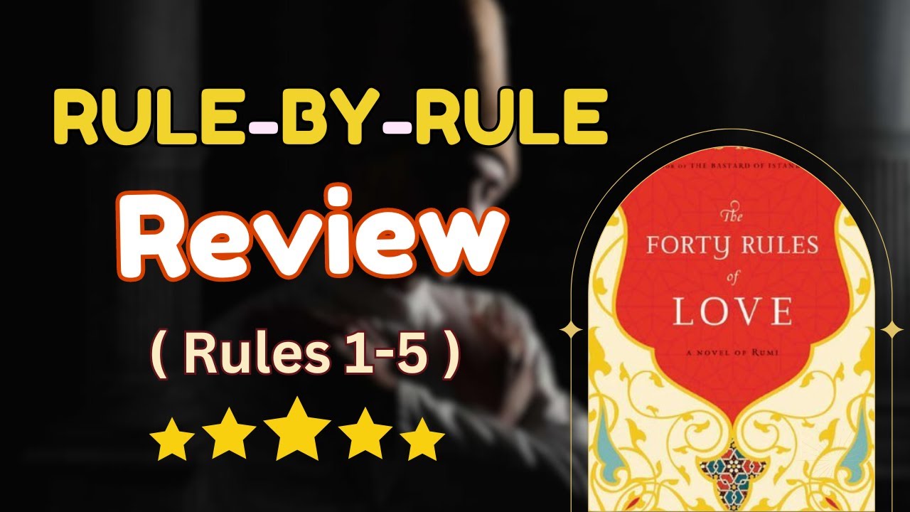 Elif Shafak's 'The Forty Rules of Love' : A Rule-By-Rule Review (Rules ...
