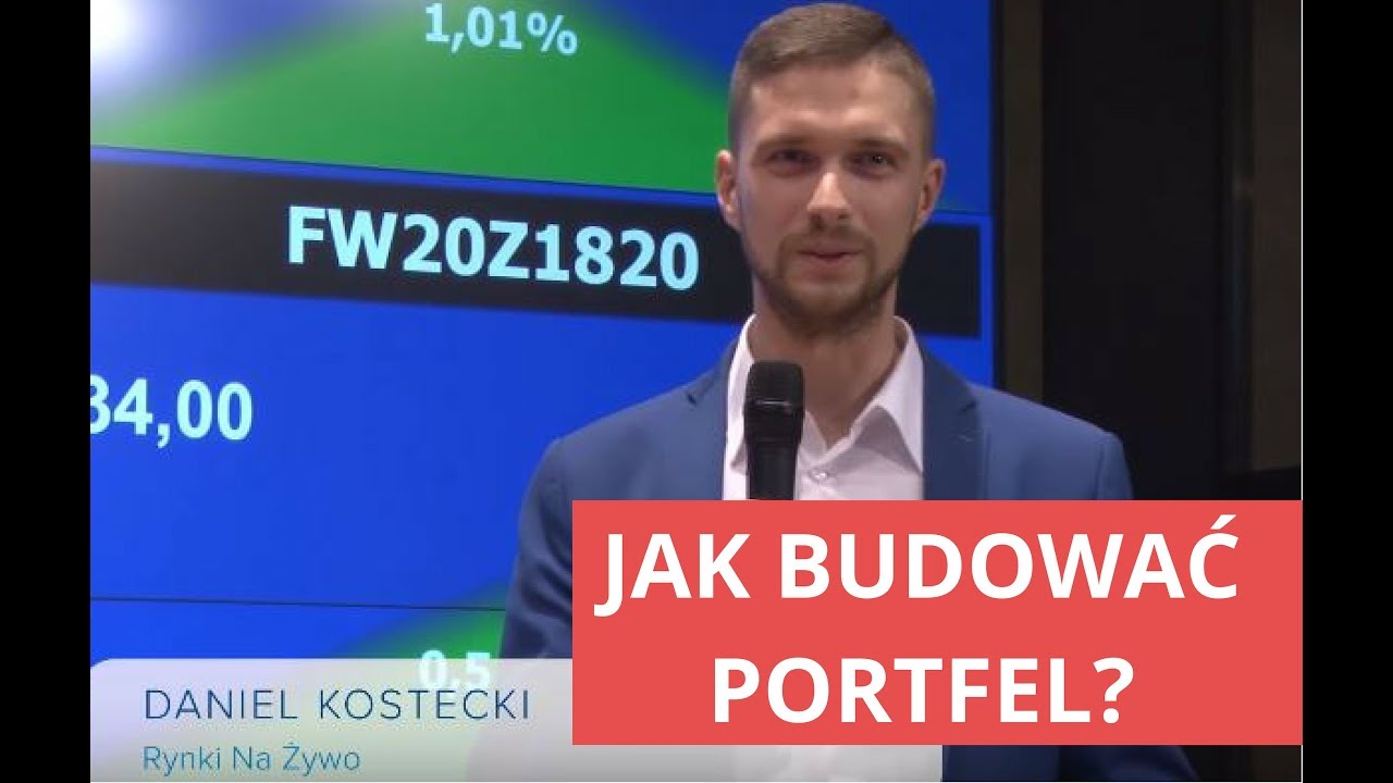 Jak budować portfel? Daniel Kostecki - wykład o zarządzaniu kapitałem - YouTube