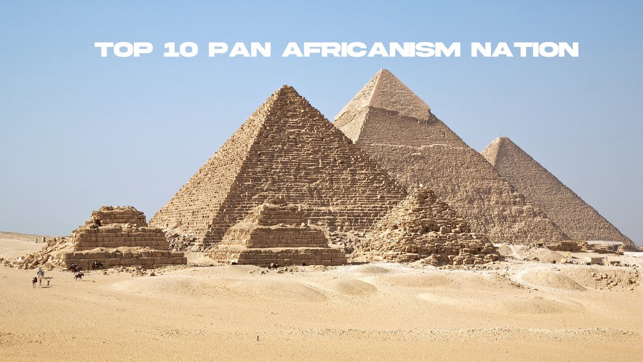 10 Pan Africanism Nation In Africa - YouTube