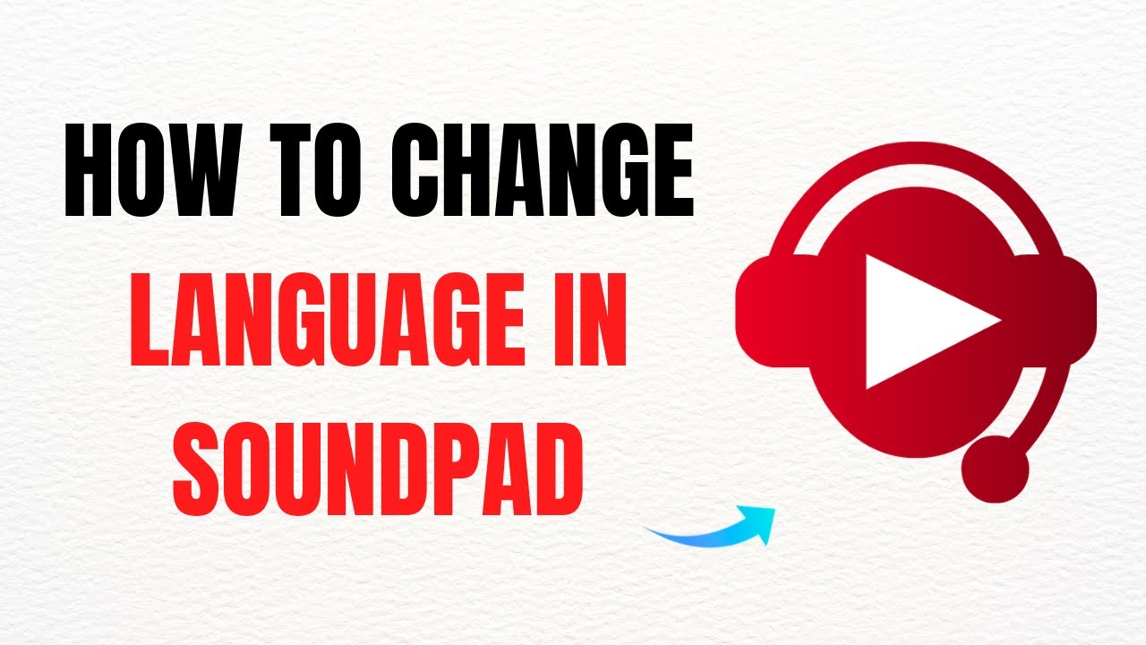 How to Change Language in Soundpad – Full Guide - YouTube