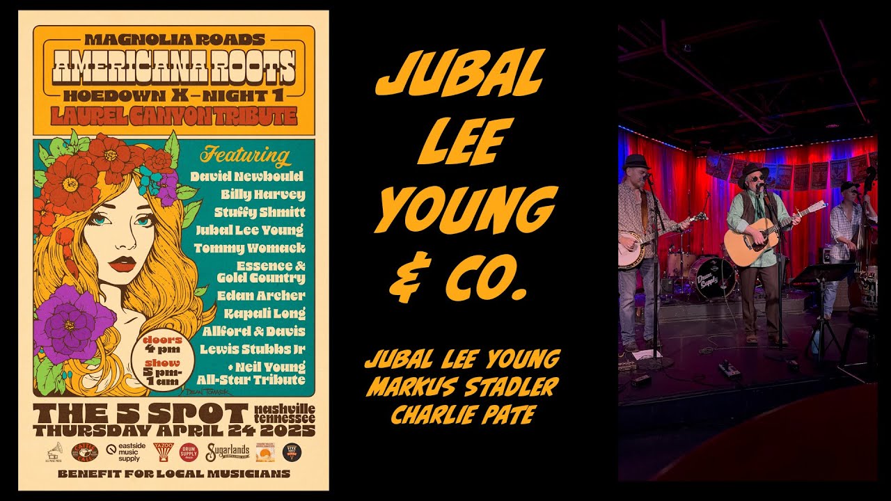 Jubal Lee Young & Co. Magnolia Roads - Laurel Canyon Tribute Night 1 ...