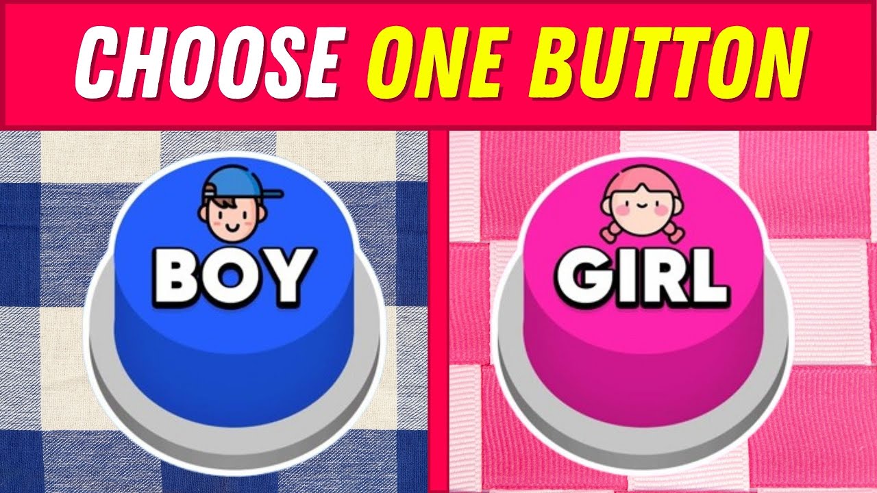 Choose One Button! Boy or Girl 🔵🟣 Edition: Can You Make the Right ...
