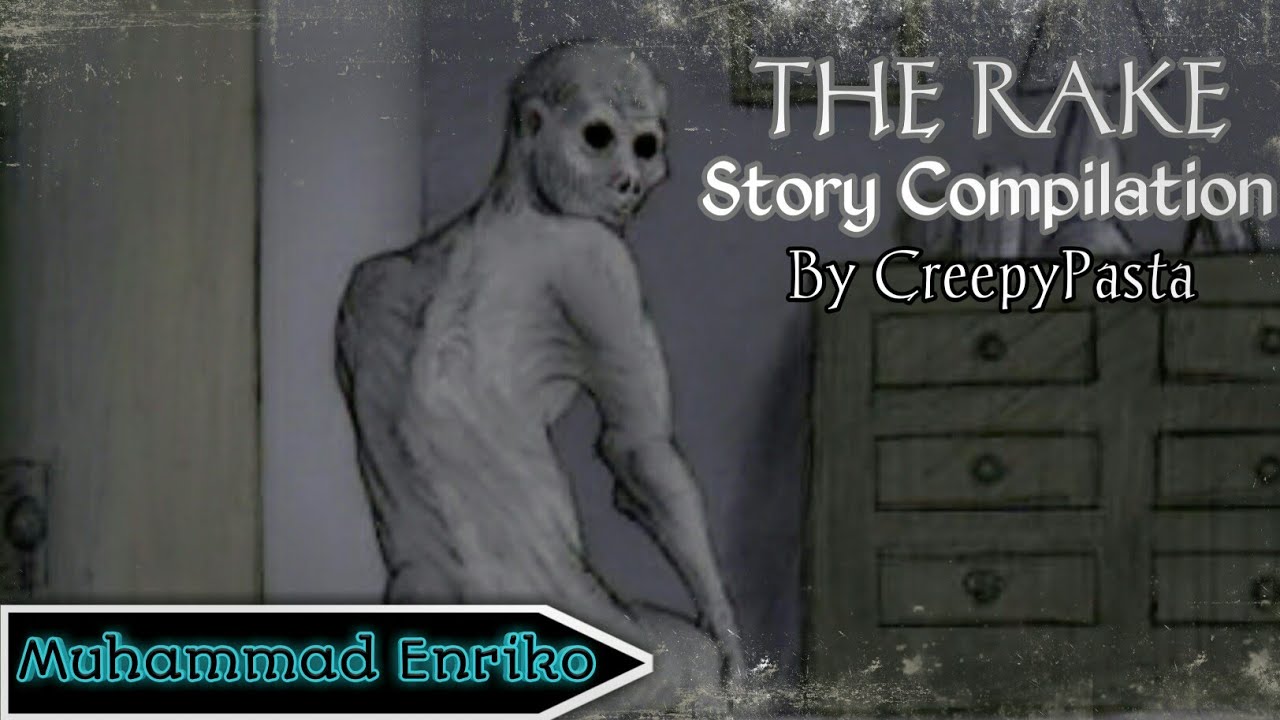 The Rake Story by CreepyPasta | #HororStory #CreepyPasta ( # ...