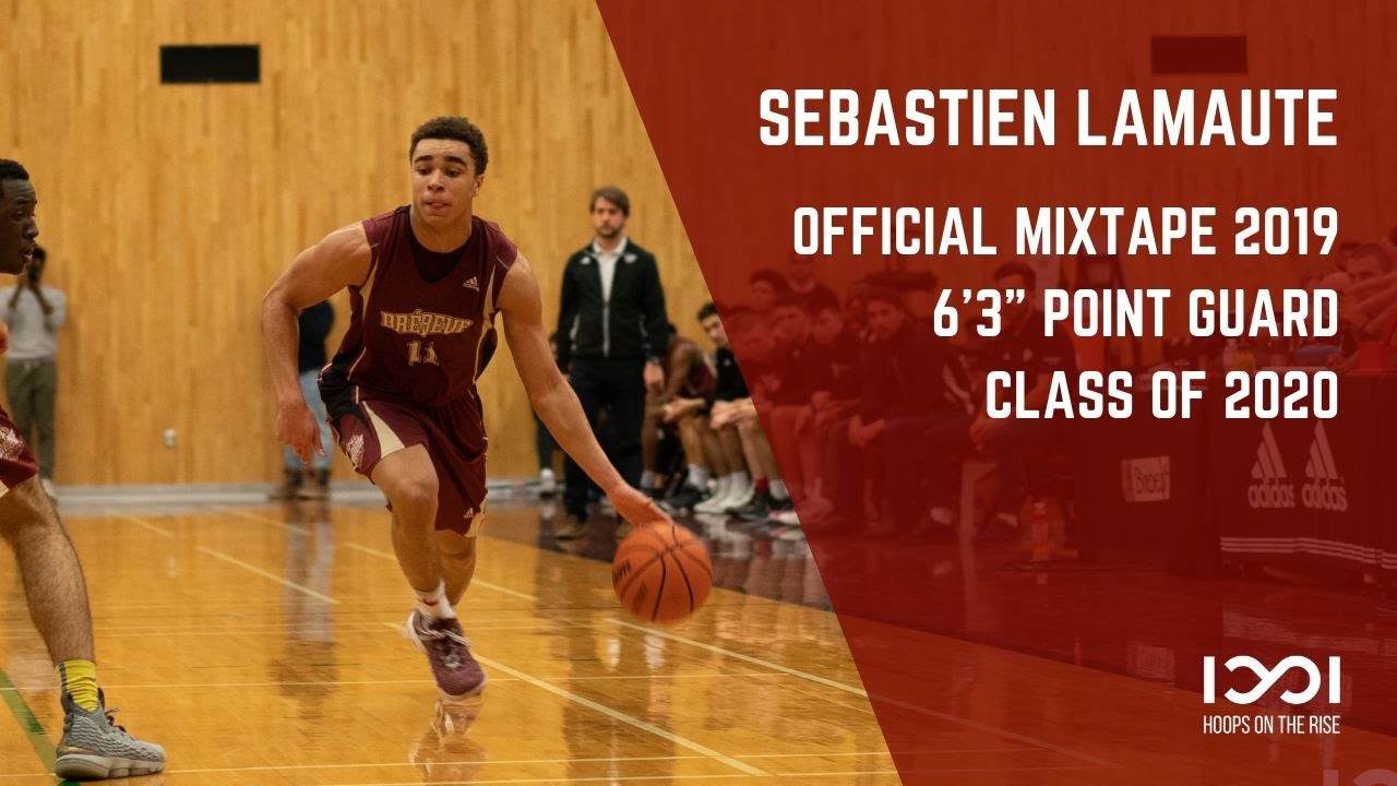 6'3 PG SEBASTIEN LAMAUTE Class of 2020 Official Mixtape 2018-19 - YouTube