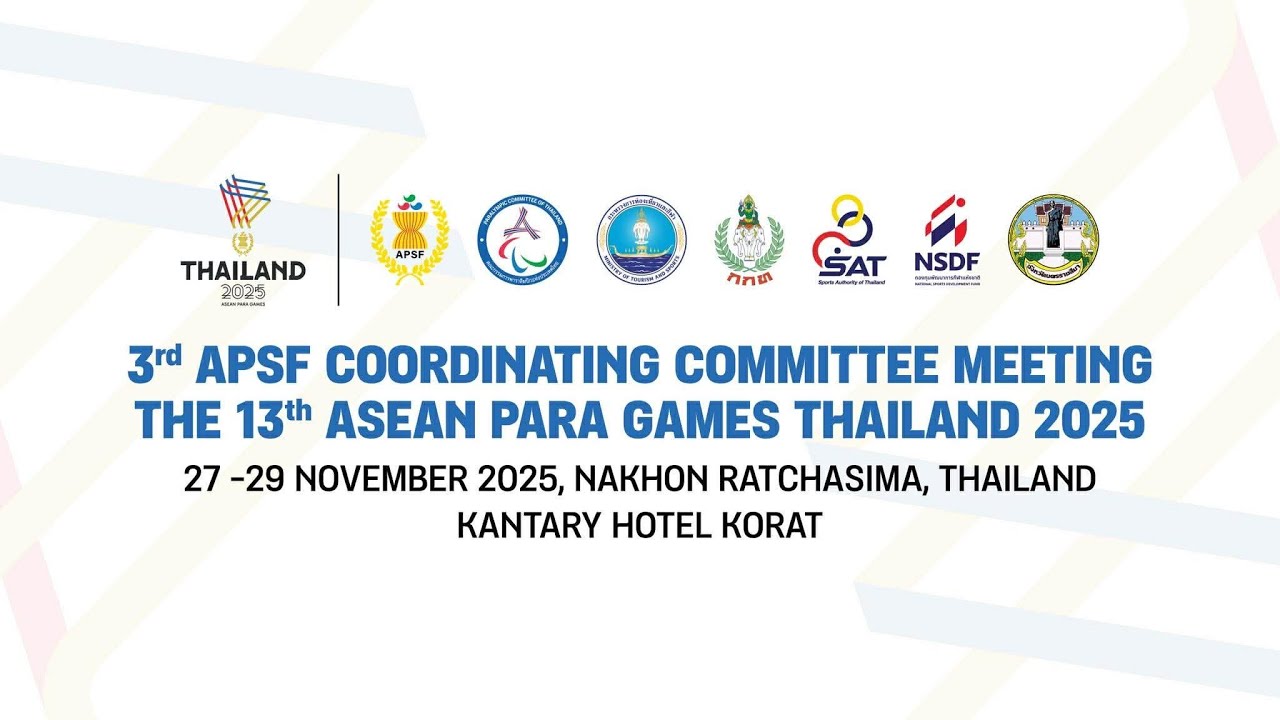 APSF COORDINATING COMMITTEE MEETING THE 13 ASEAN PARA GAMES THAILAND ...