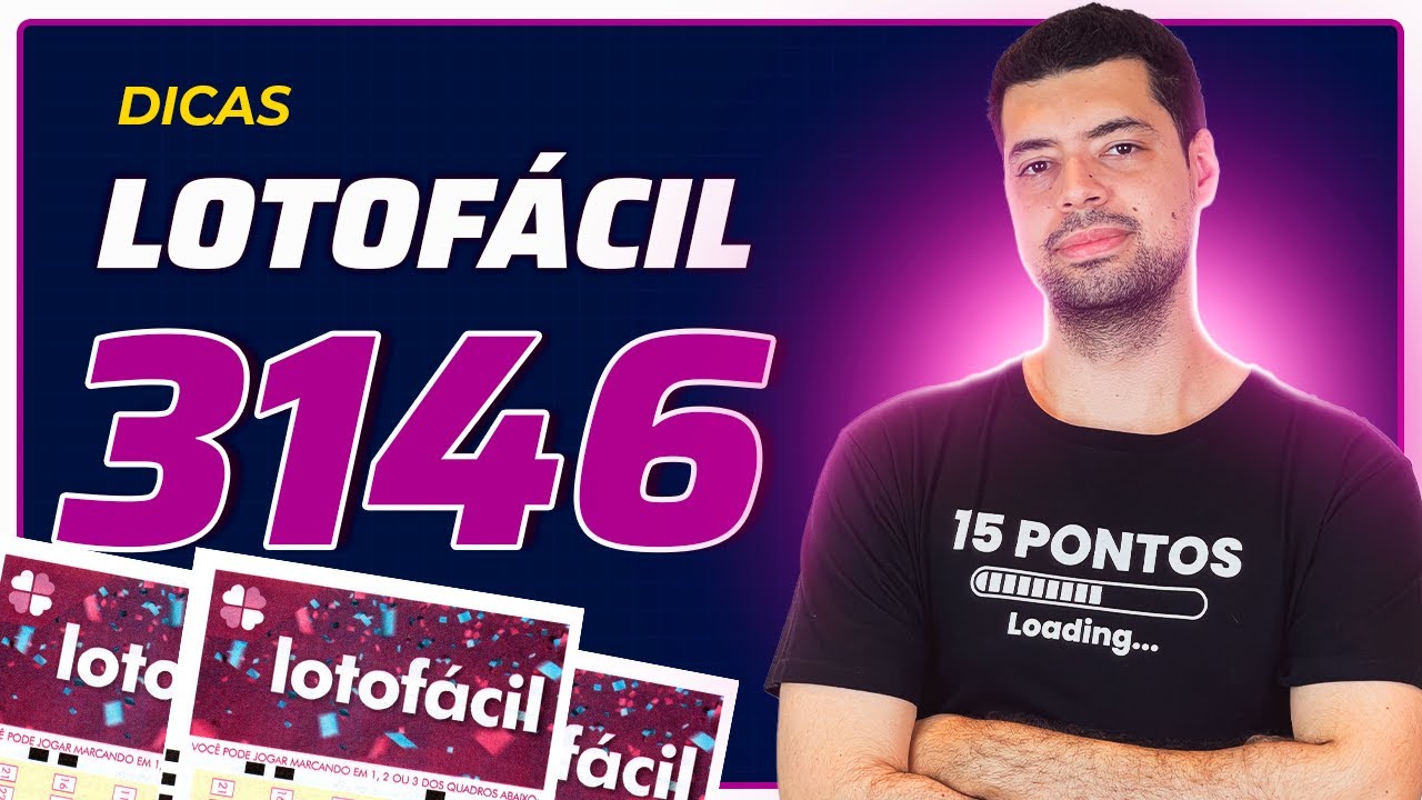 DICAS E ANÁLISES PARA LOTOFACIL 3146 - ACUMULOUUU! - YouTube