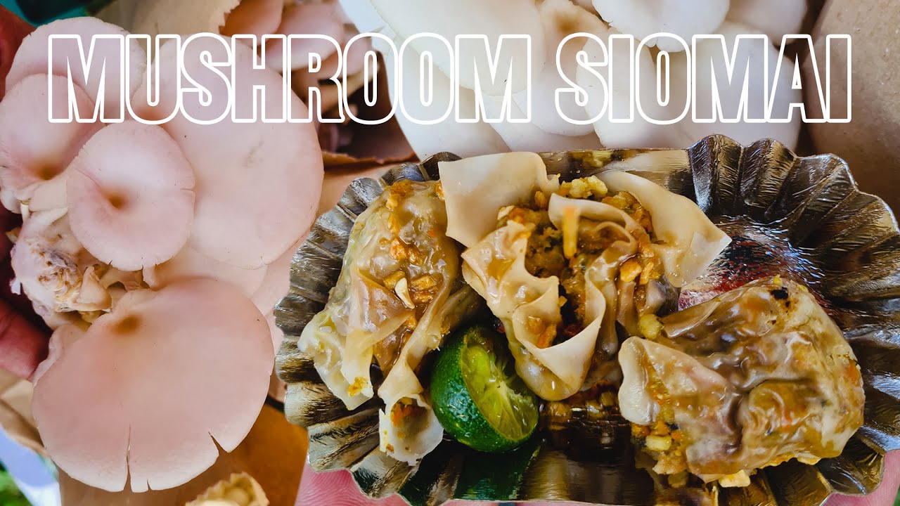 Mushroom Madness: My First Time Trying Mushroom Siomai! - YouTube
