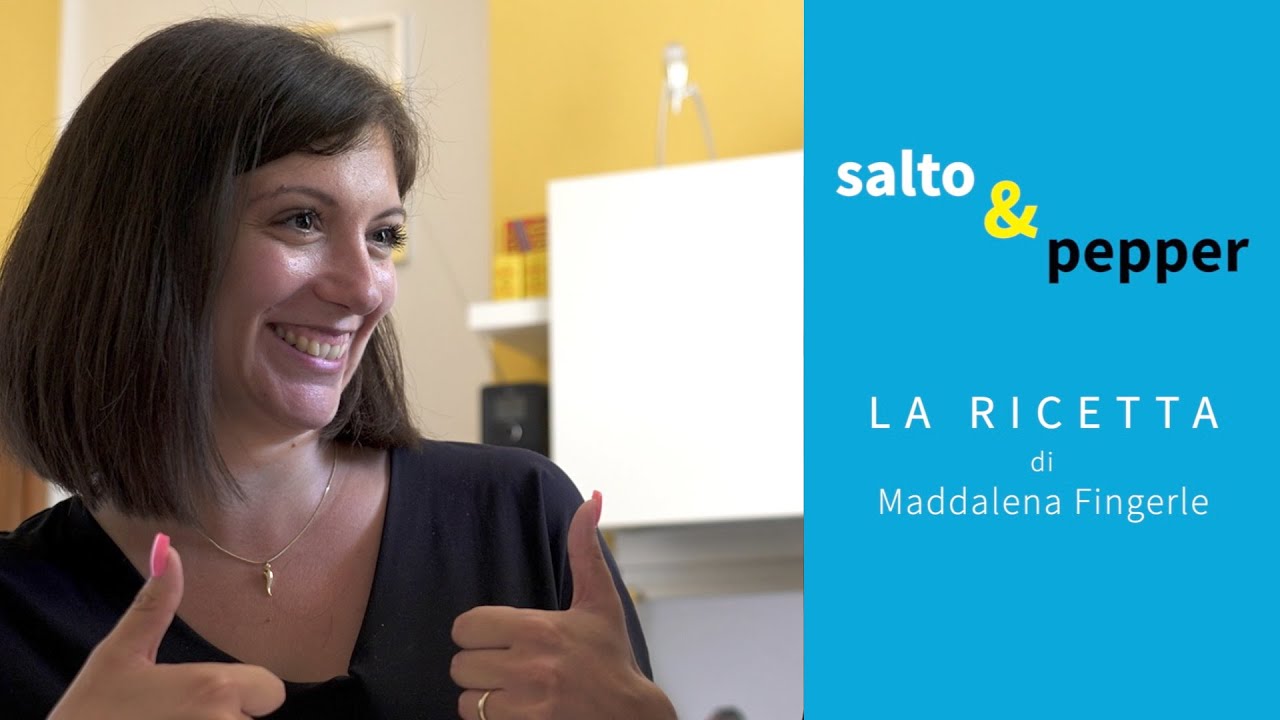 Maddalena Fingerle | SALTO & PEPPER - YouTube