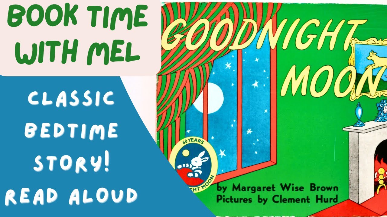 Classic Children's Book - Goodnight Moon ~Read Aloud - YouTube