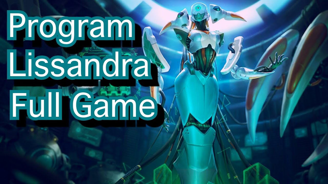 Program Lissandra Full Game (No Commentary) - League of Legends - YouTube