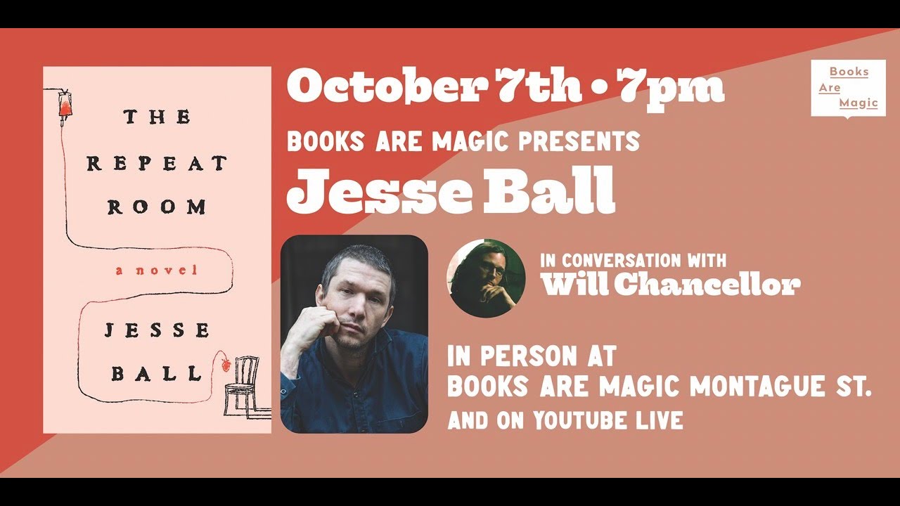 Jesse Ball: The Repeat Room w/ Will Chancellor - YouTube