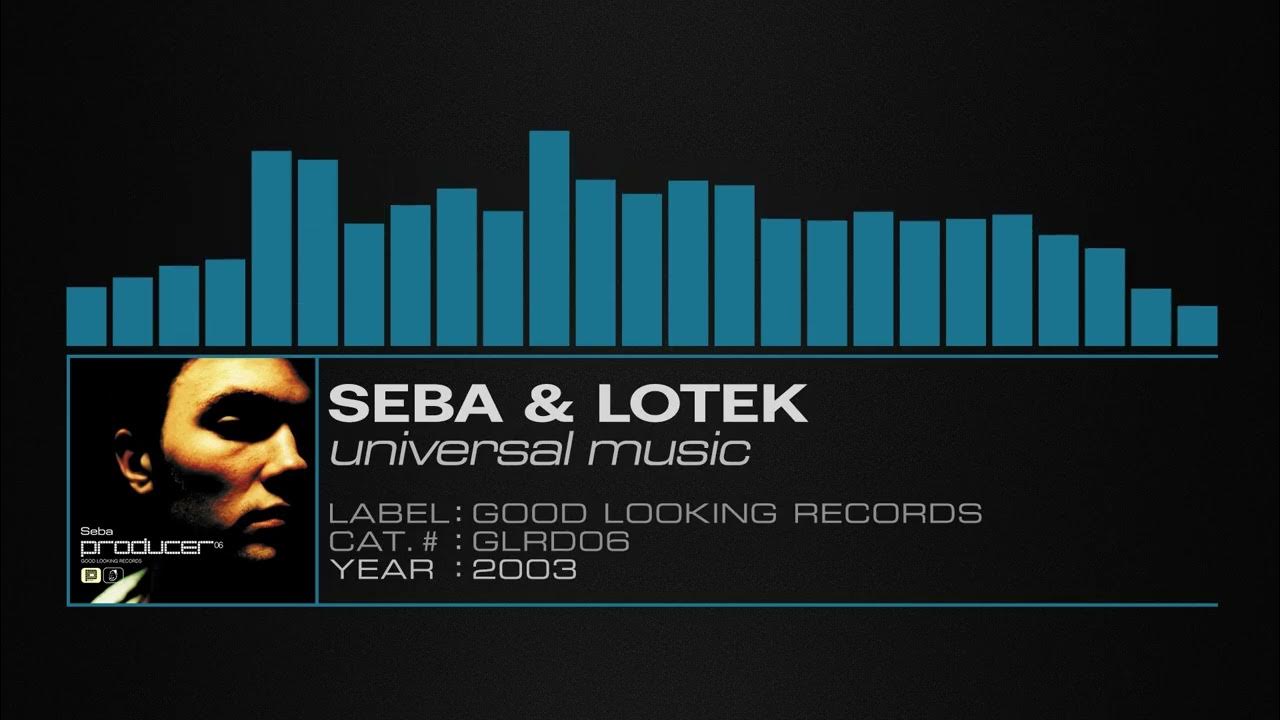 Seba & Lotek – Universal Music - YouTube