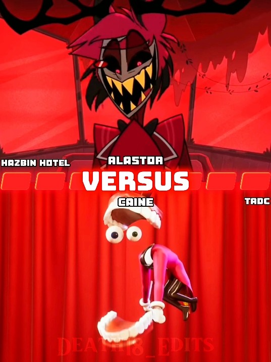 Alastor vs Caine #theamazingdigitalcircus #hasbinhotel #caine #alastor ...