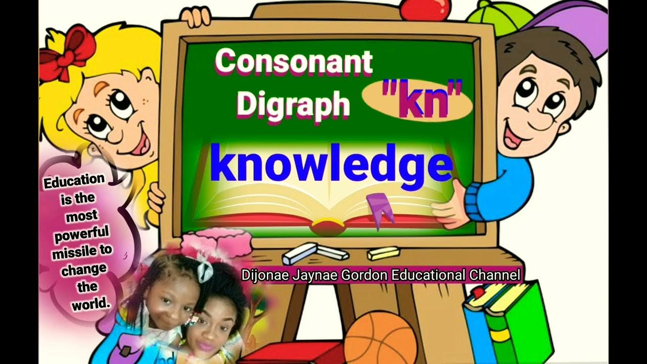 Consonant Digraph kn || Dijonae Jaynae Gordon - YouTube