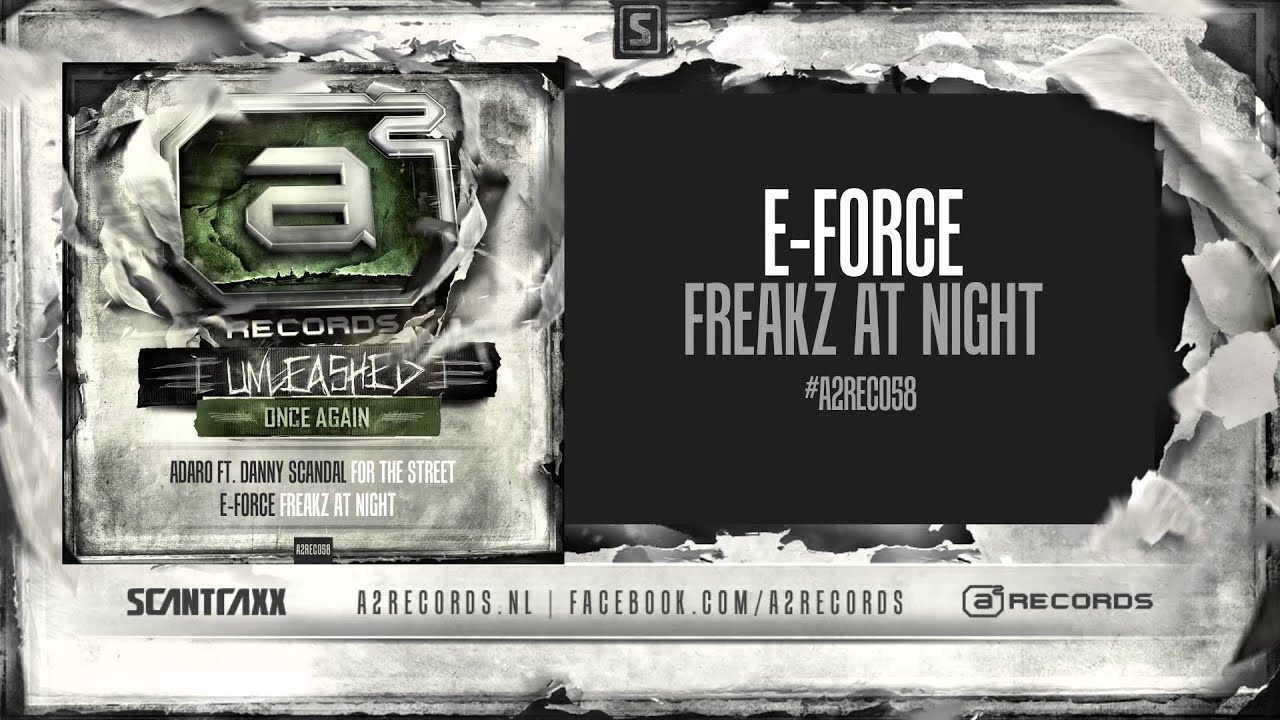 E-Force - Freakz At Night (#A2REC058 Preview) - YouTube