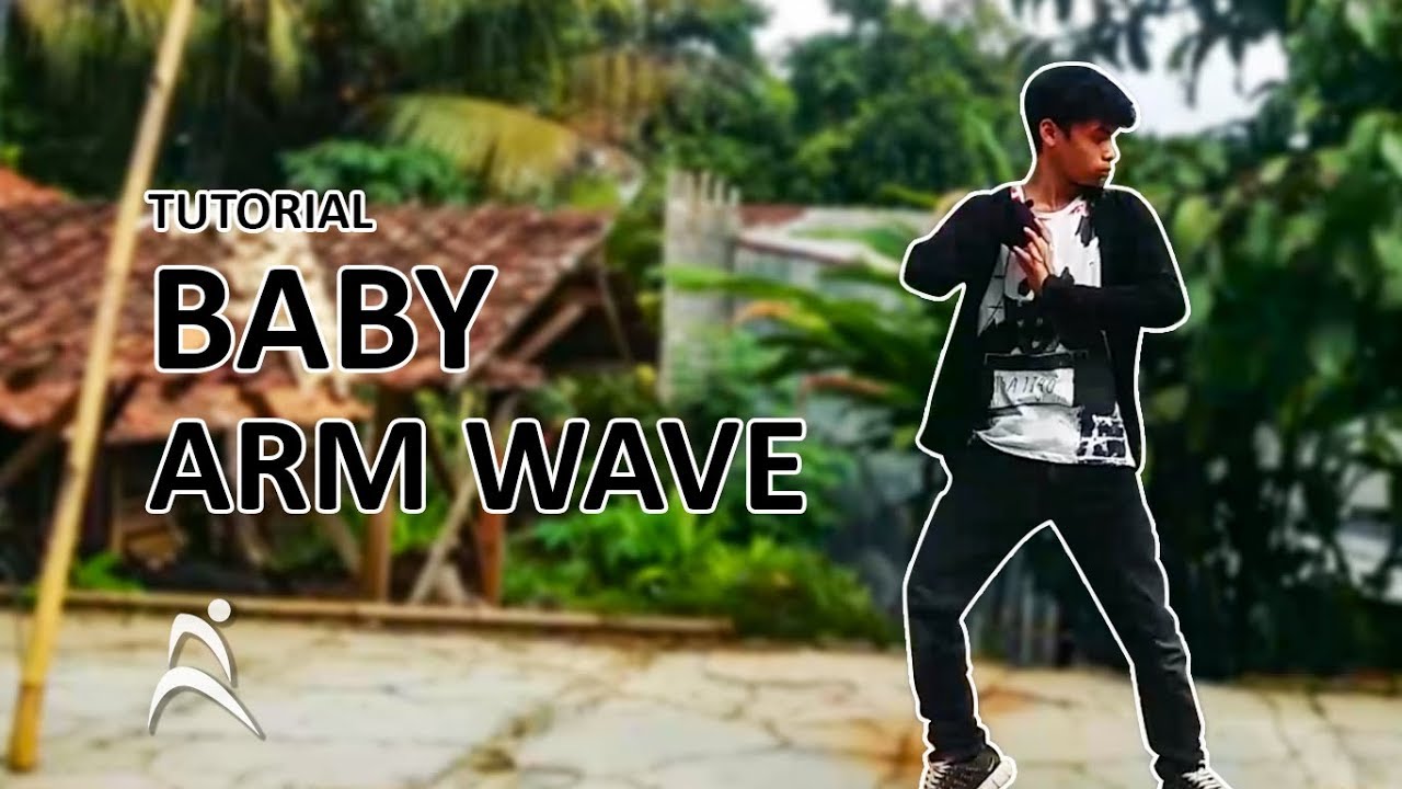 Baby Arm Wave Tutorial Indonesia ( Step By Step ) - YouTube