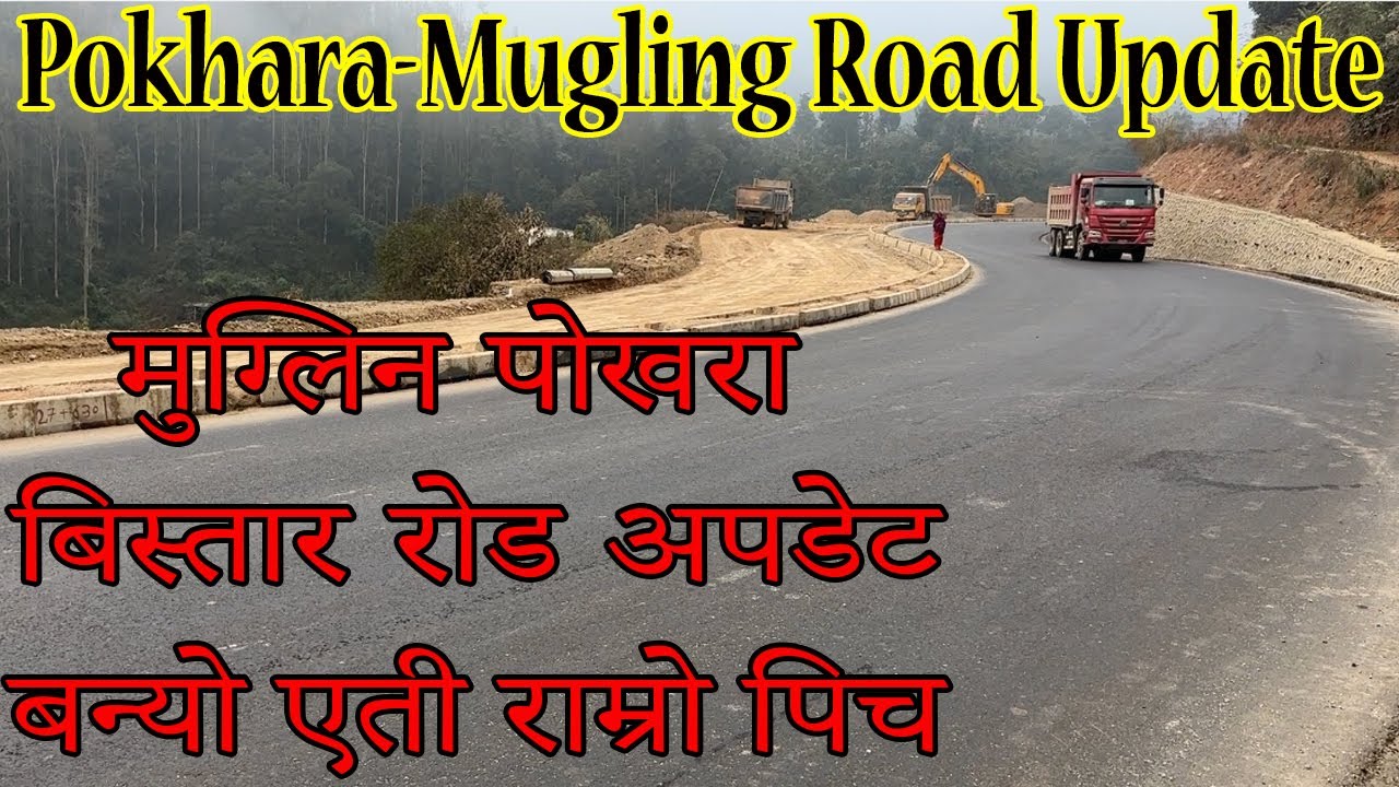 Pokhara Muglin Road Expansion Latest Update || Pokhara-Mugling Road ...