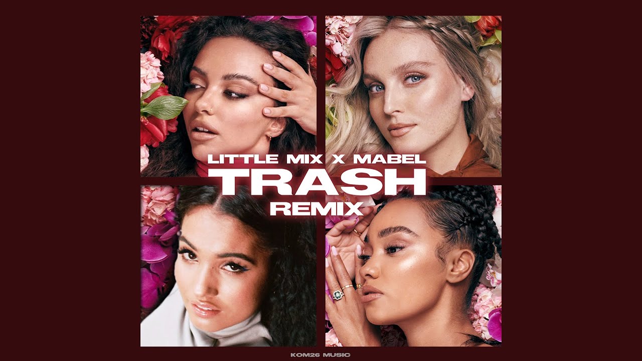 Little Mix x Mabel ~ Trash (Remix) - YouTube