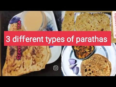 3 different types of parathas - YouTube