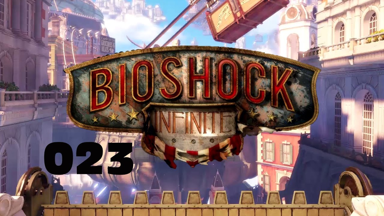 Lets Play Bioshock Infinite #023: Police Academy [Zonk] - YouTube