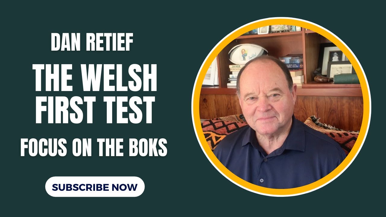 DAN RETIEF: Focus on the Boks THE WELSH FIRST TEST - YouTube