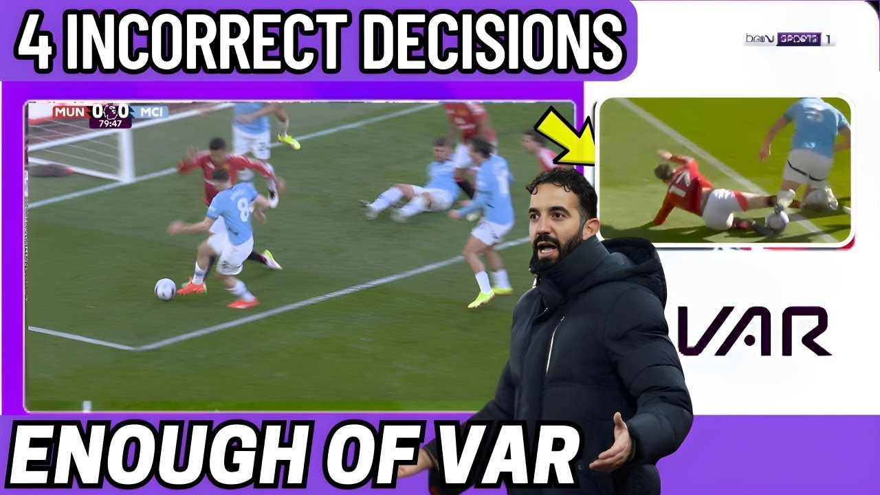 4 Incorrect VAR Decisions Manchester Derby! Garnacho And Casemiro Fouls ...