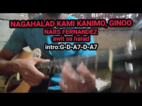 NAGAHALAD KAMI KANIMO, GINOO||NARS FERNANDEZ||GUITAR CHORDS AND LYRICS - YouTube