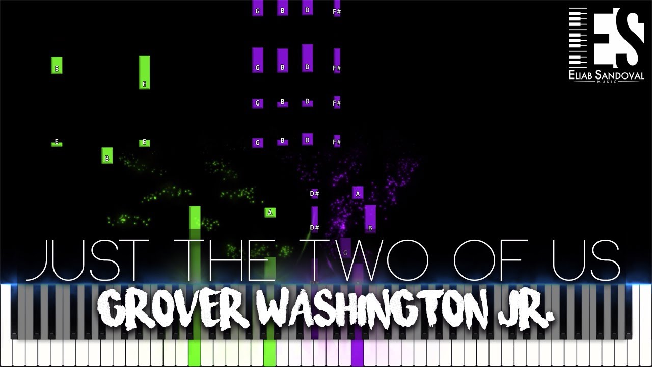 Just The Two Of Us - Grover Washington Jr. (Jazz Piano Tutorial ...