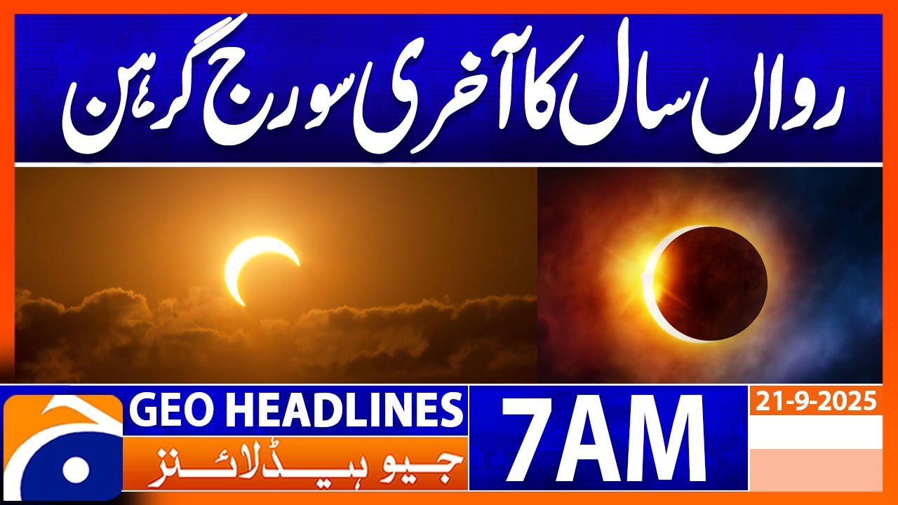Last Solar Eclipse This Year | Headlines Geo News 7 AM (21 Sep 25 ...