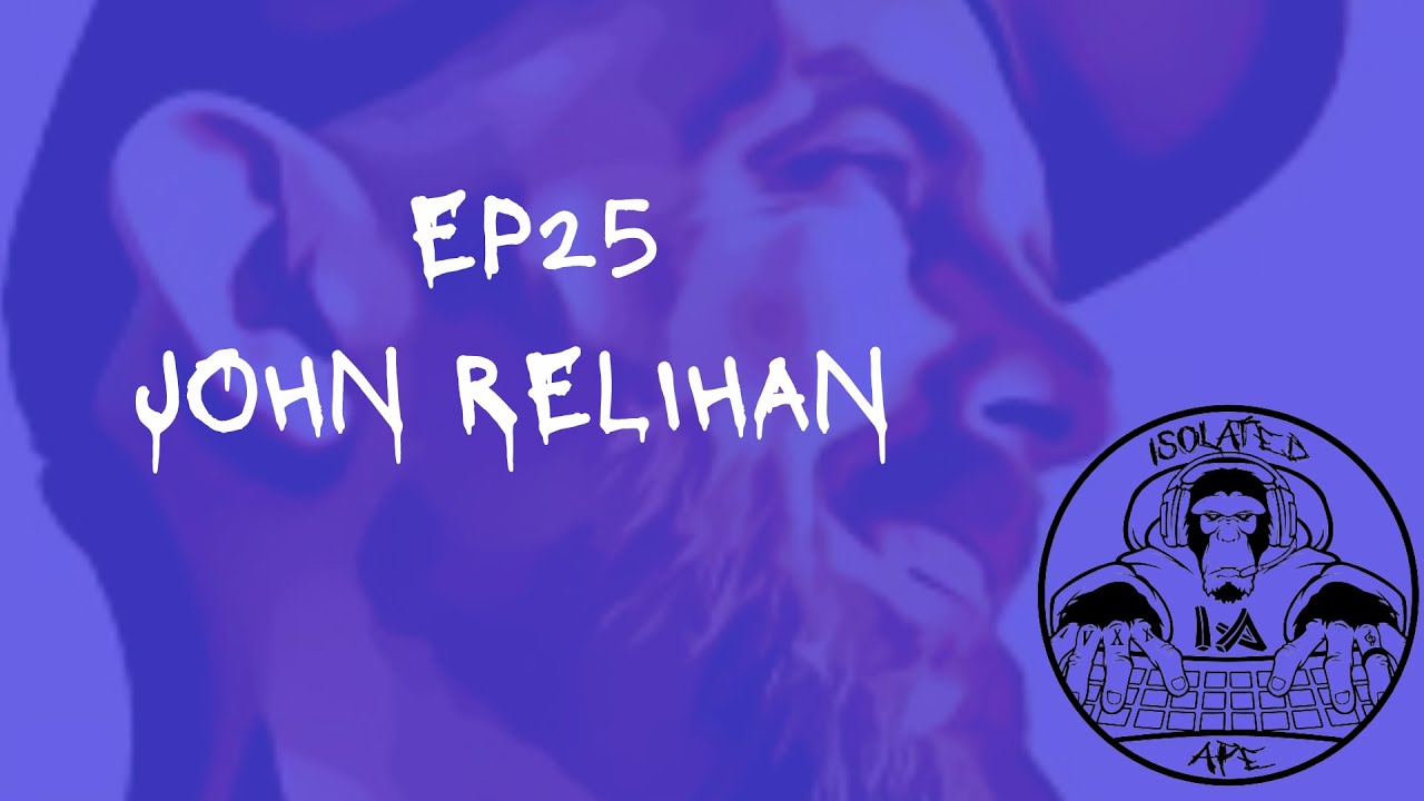 Ep25 - John Relihan - YouTube