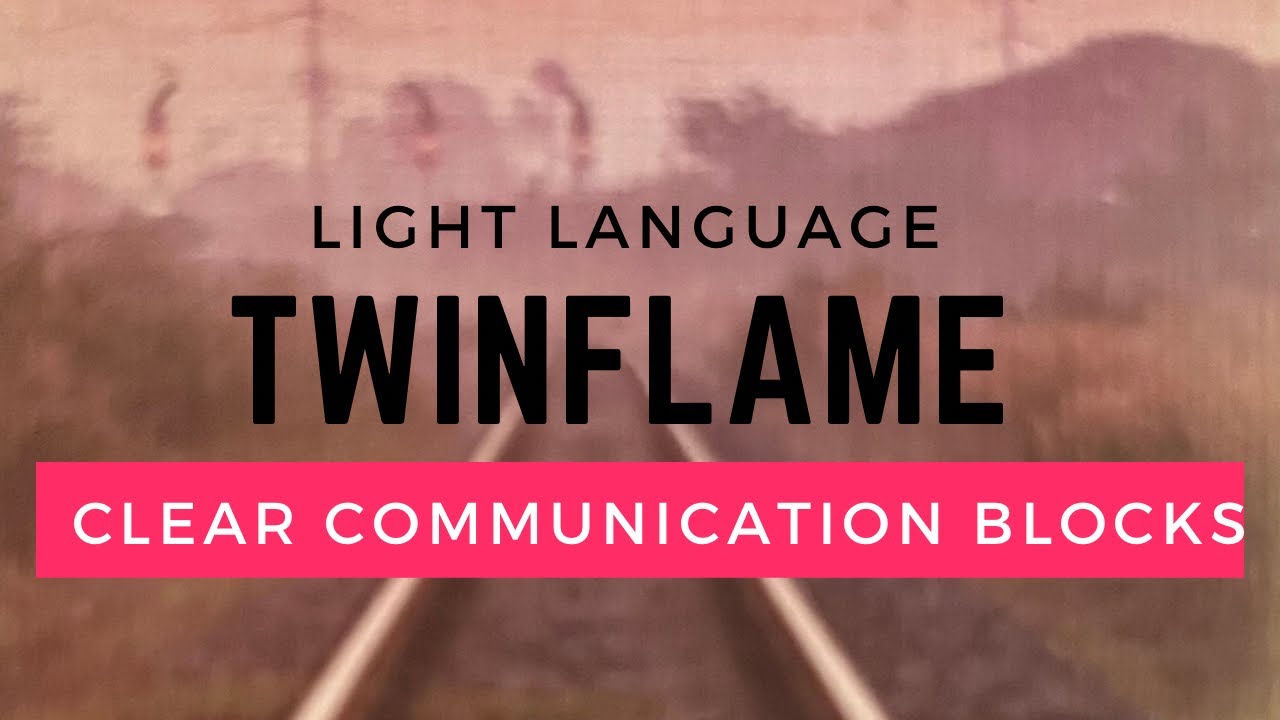 Twinflame reading & healing (light language): Clear communication ...