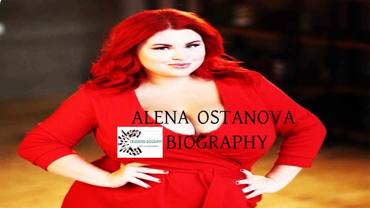 || ALENA OSTANOVA || WORLD POPULAR PLUS SIZE CURVY MODEL || CELEBRITIES ...