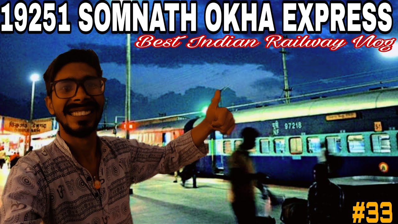 19251 somnath okha express train vlog || latest train vlog || food vlog ...