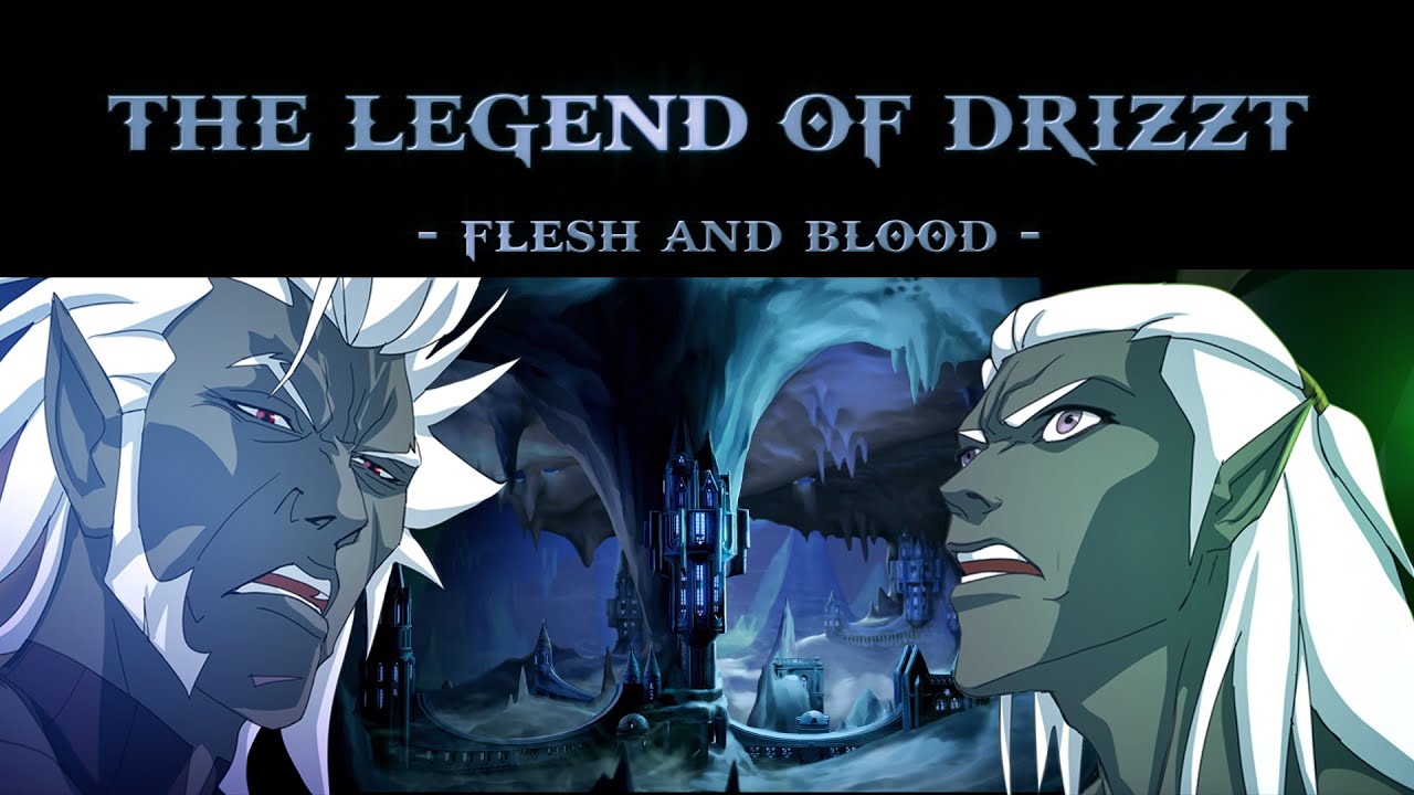 The Legend of Drizzt : Flesh & Blood. An Animated Dungeons & Dragons ...